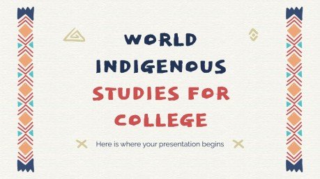 World Indigenous Studies for College | Google Slides & PPT