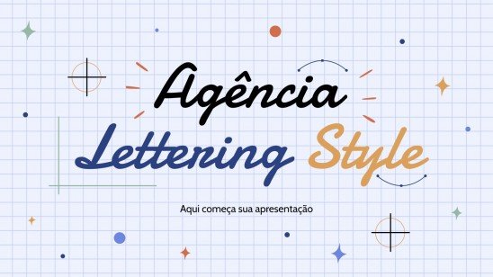 Agência: Lettering Style | Google Slides e PowerPoint