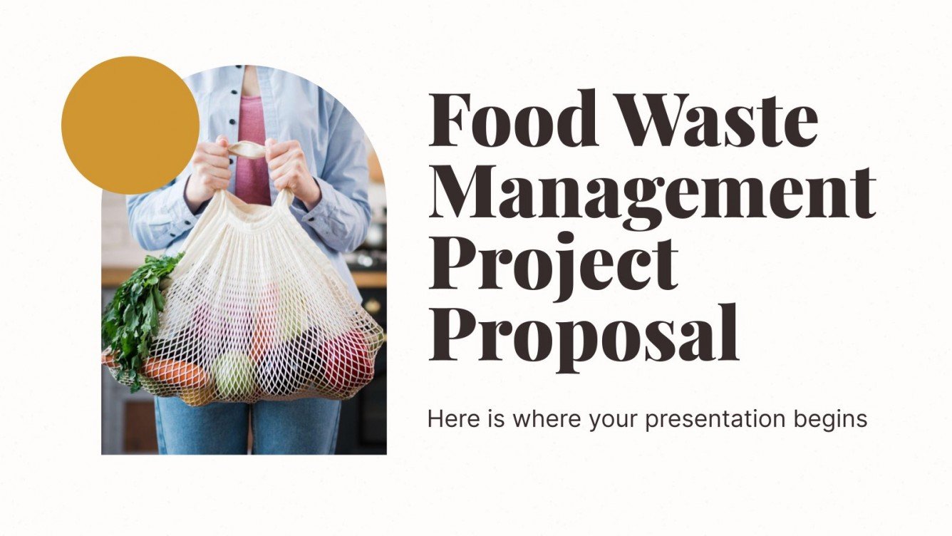 Food Waste Management Project Proposal | Google Slides & PPT