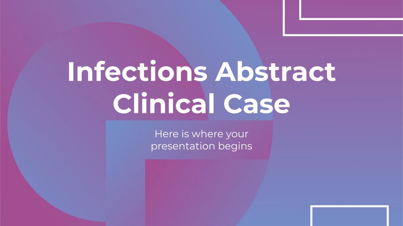 Infections Abstract Clinical Case Google Slides and PPT template