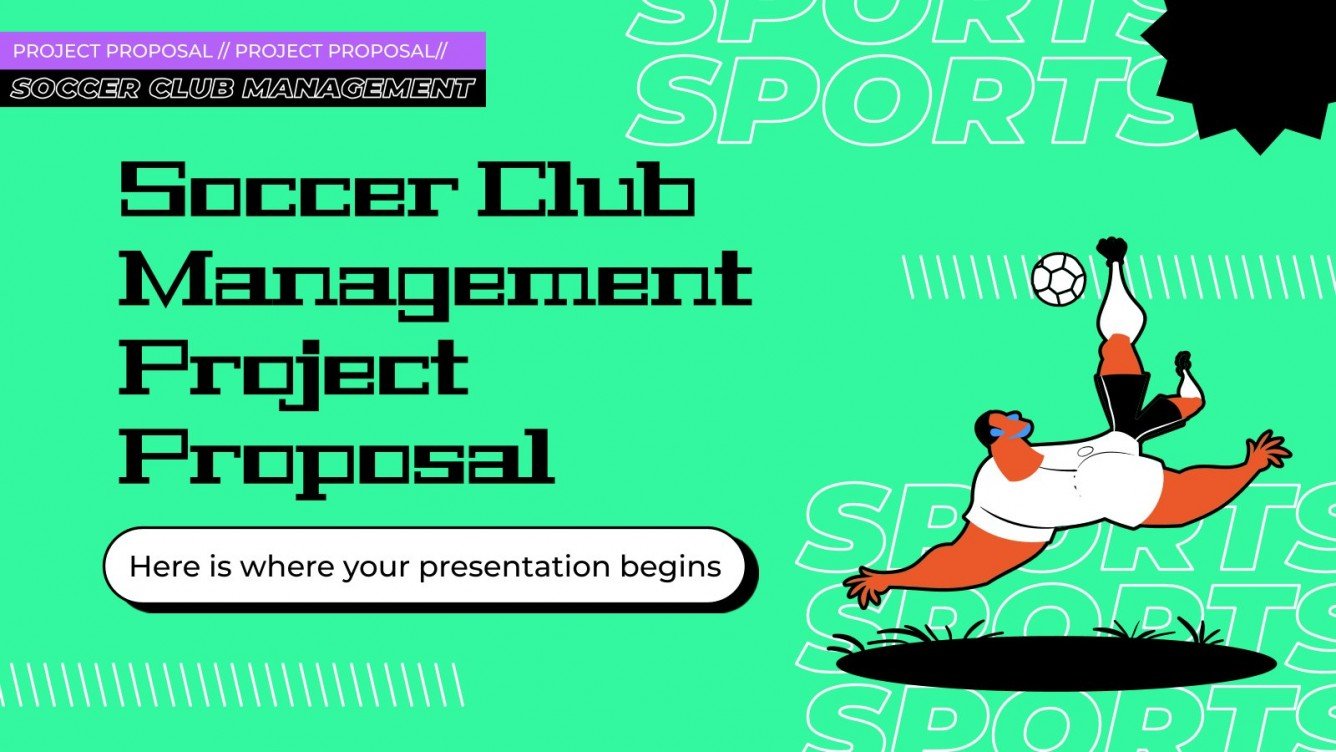 Soccer Club Management Project Proposal | Google Slides & PPT