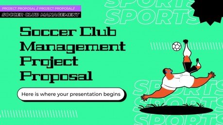 Soccer Club Management Project Proposal | Google Slides & PPT