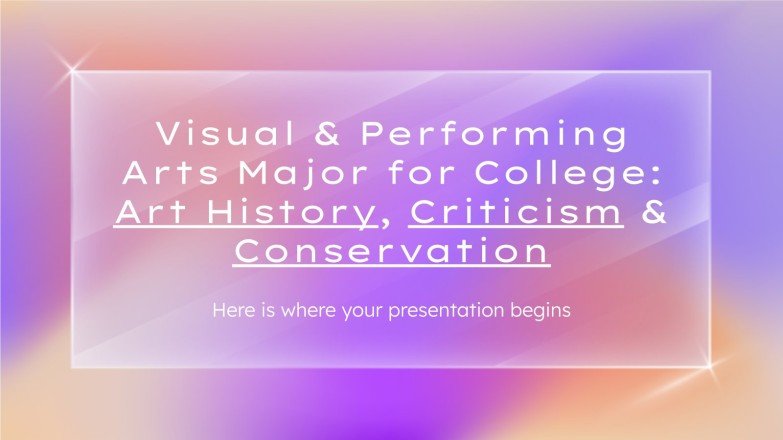 Visual & Performing Arts Major | Google Slides & PPT