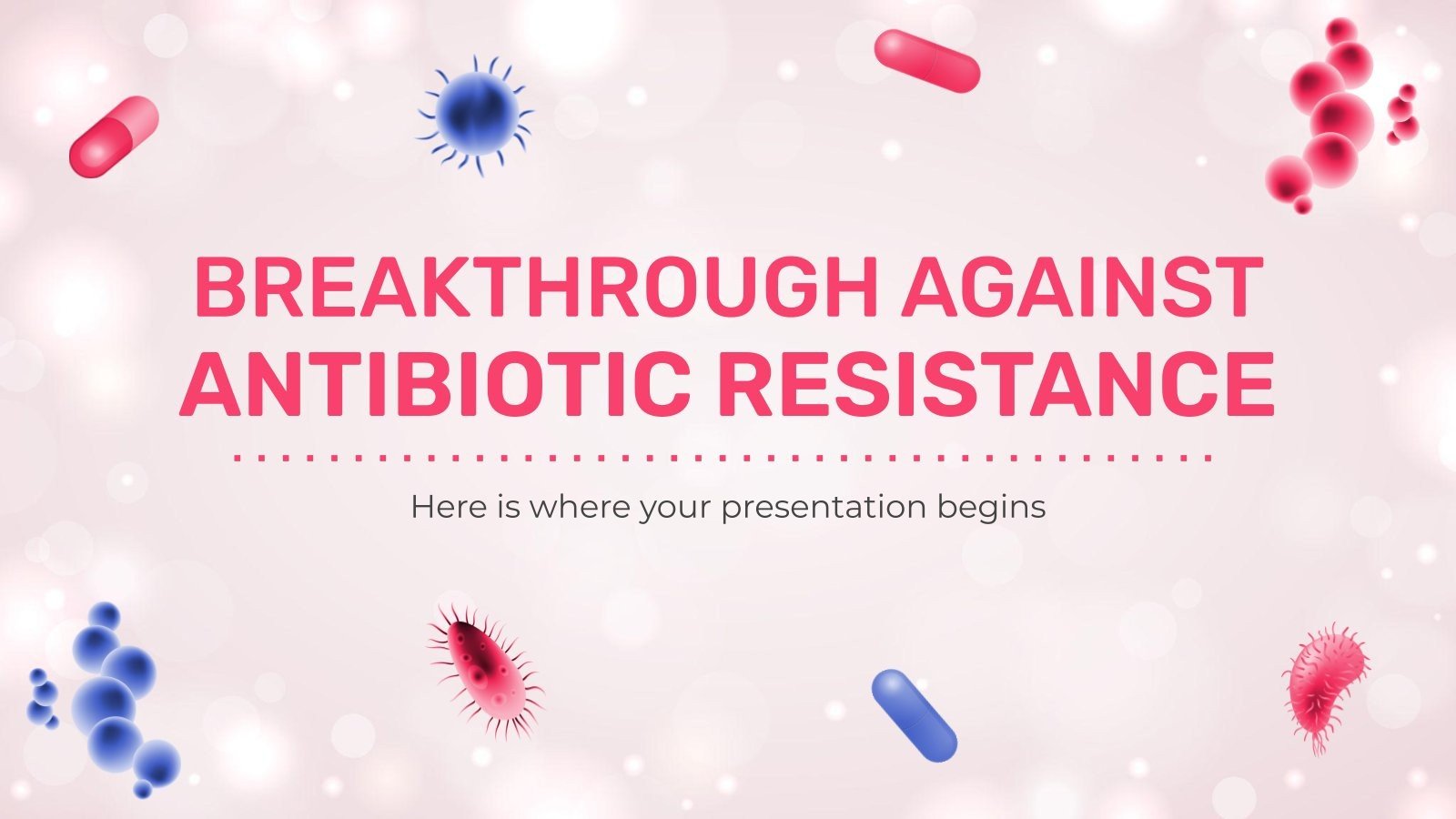 Breakthrough against Antibiotic Resistance | Google Slides