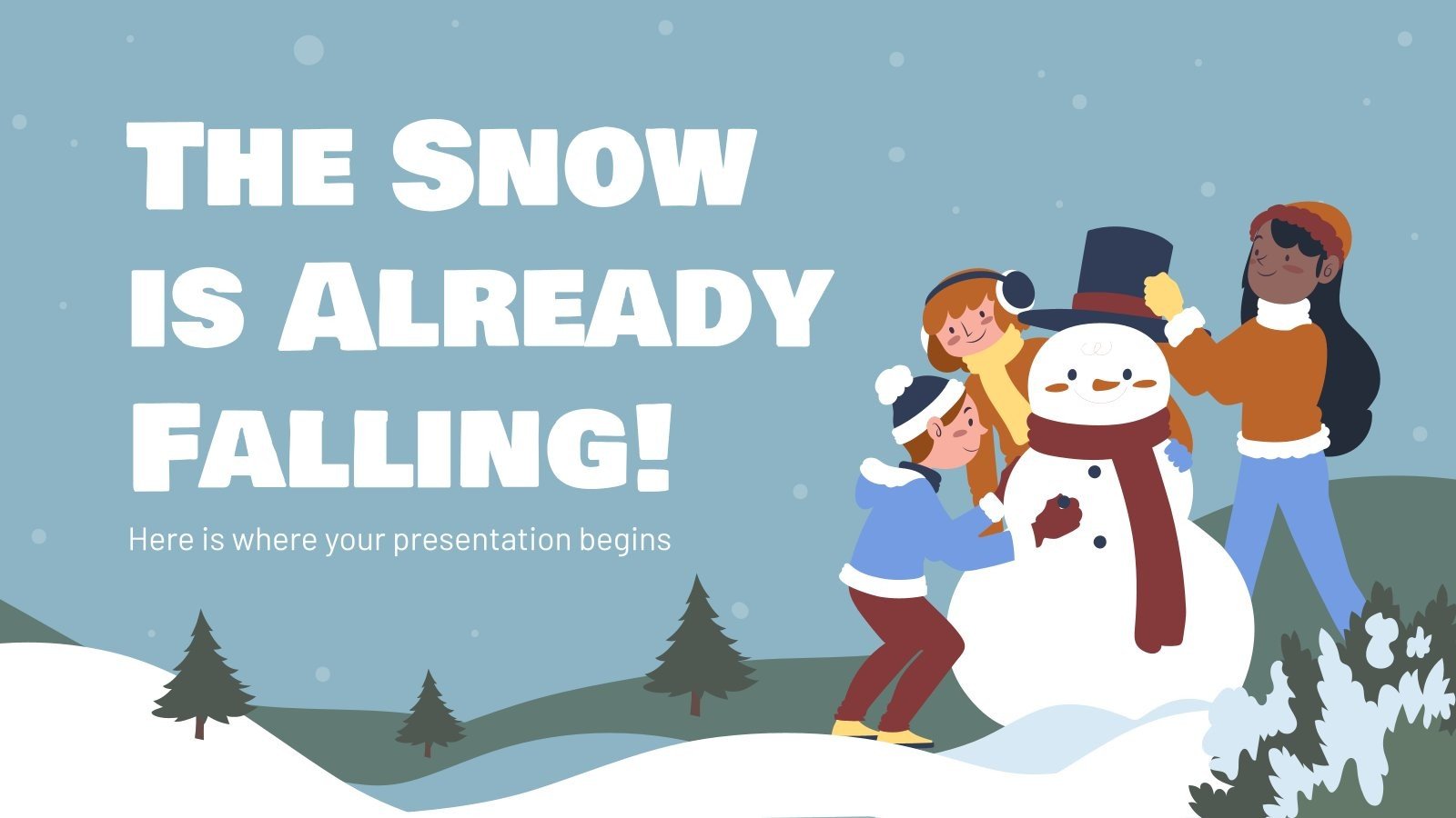 The Snow is Already Falling! | Google Slides & PPT