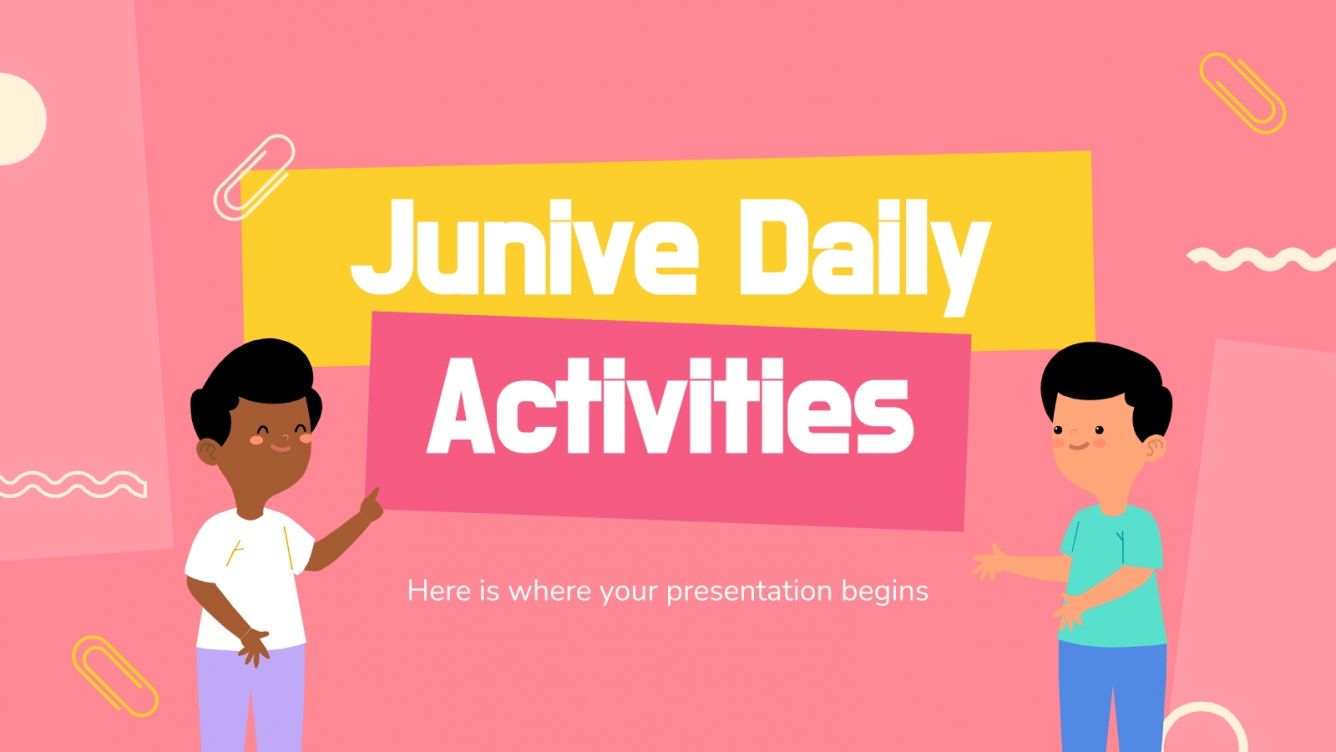 Junive Daily Activities | Google Slides & PowerPoint theme