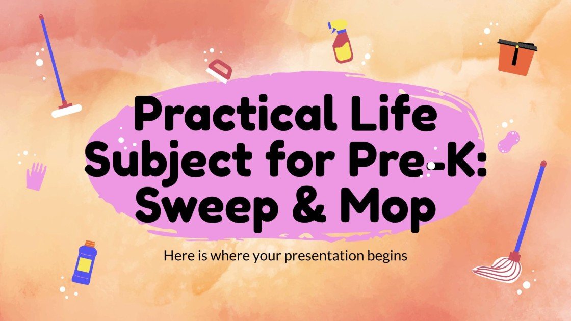 Practical Life for Pre-K: Sweep & Mop | Google Slides & PPT