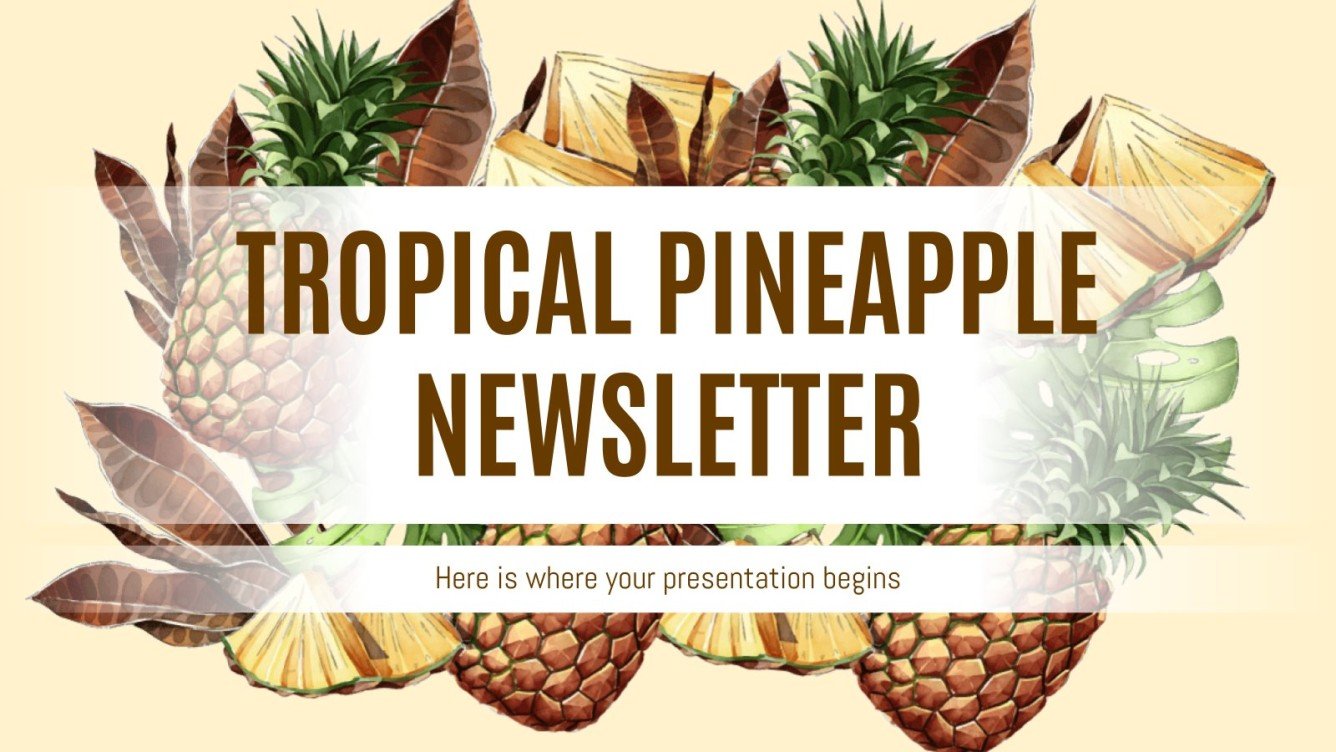 Tropical Pineapple Newsletter | Google Slides & PowerPoint