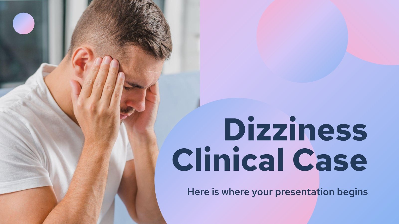 Dizziness Clinical Case | Google Slides & PowerPoint