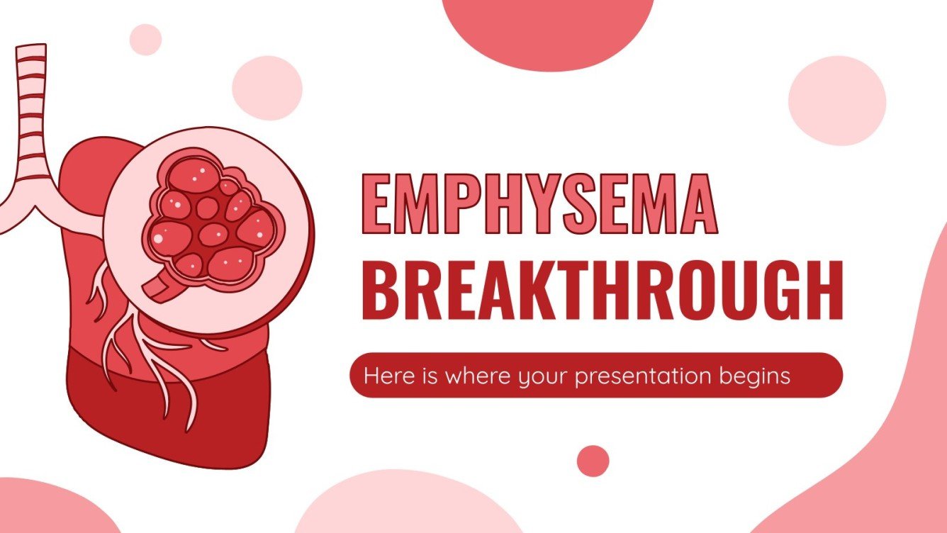Emphysema Breakthrough | Google Slides & PowerPoint