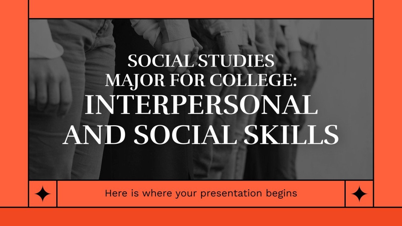 Social Studies Major: College - Interpersonal and Social Skills