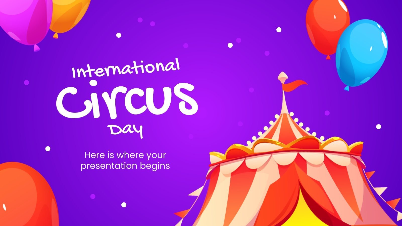 International Circus Day | Google Slides & PowerPoint