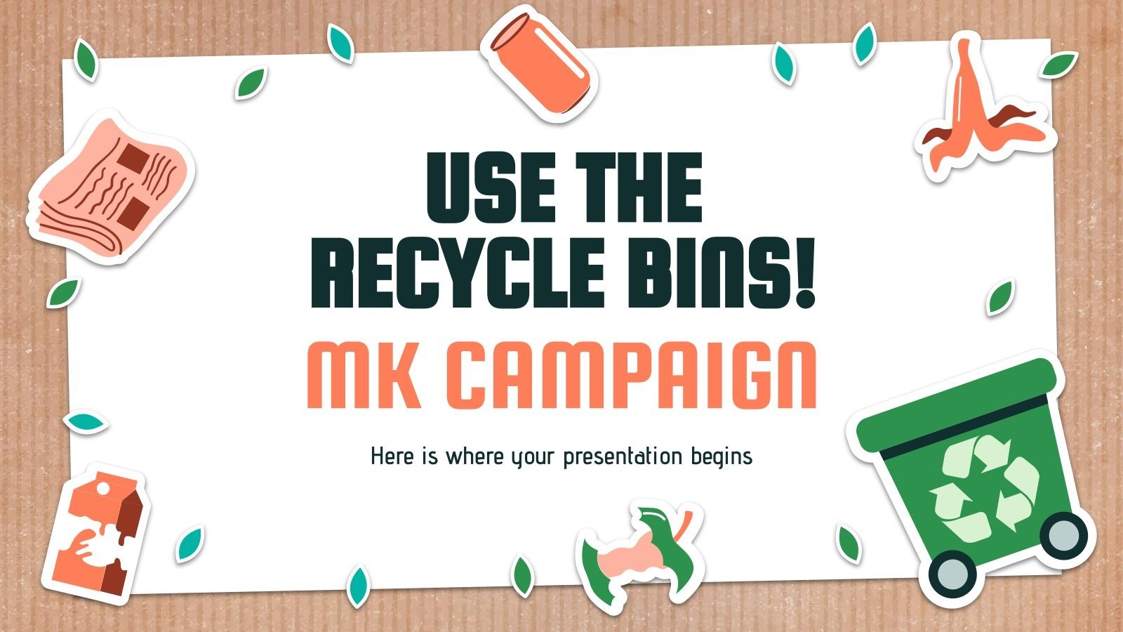 Use the Recycle Bins! MK Campaign | Google Slides & PowerPoint