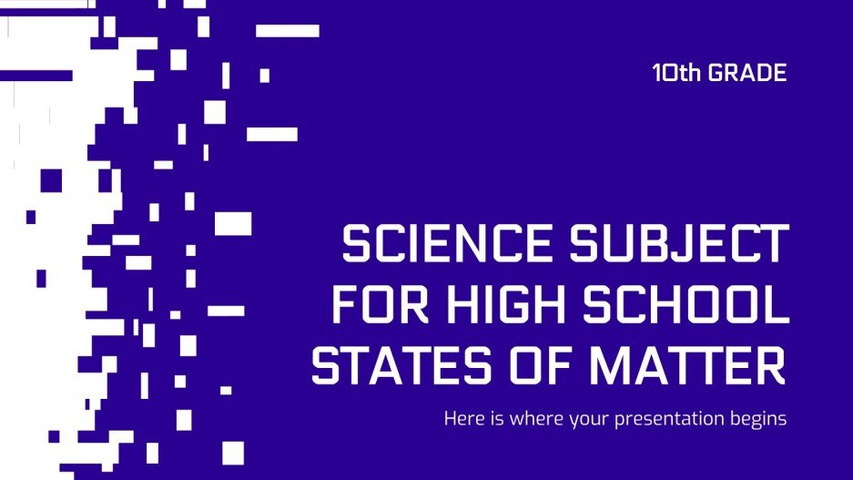 Science for High School: States of Matter | Google Slides