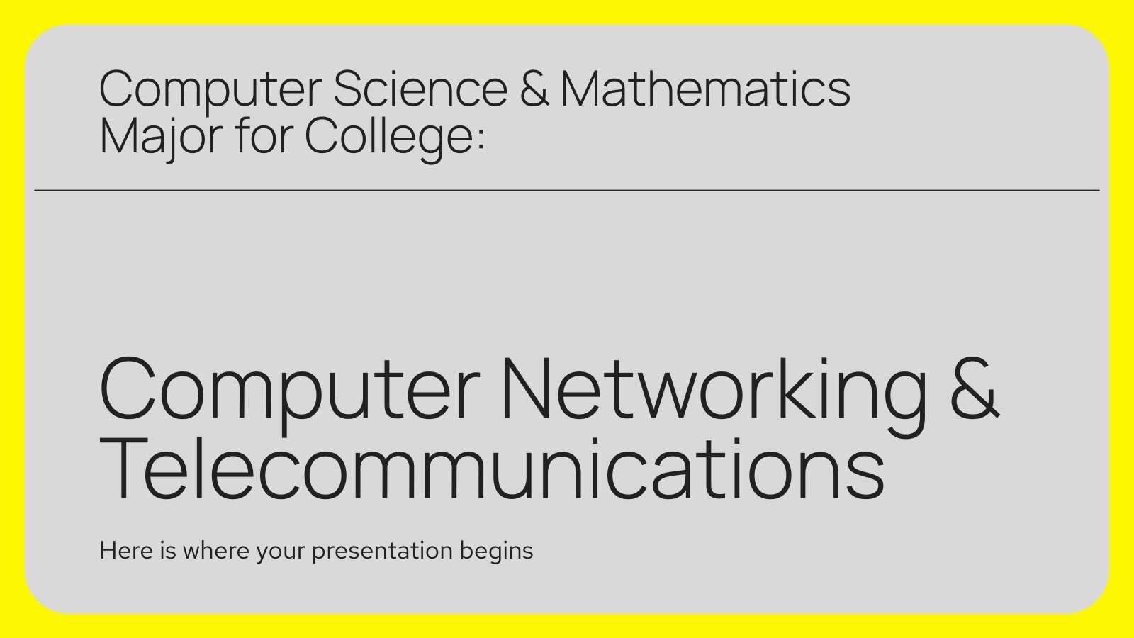 Major for College: Computer Networking & Telecommunications