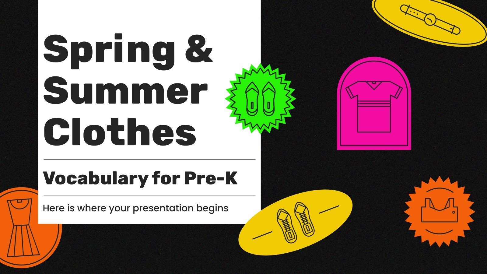 Spring & Summer Clothes Vocabulary for Pre-K | Google Slides
