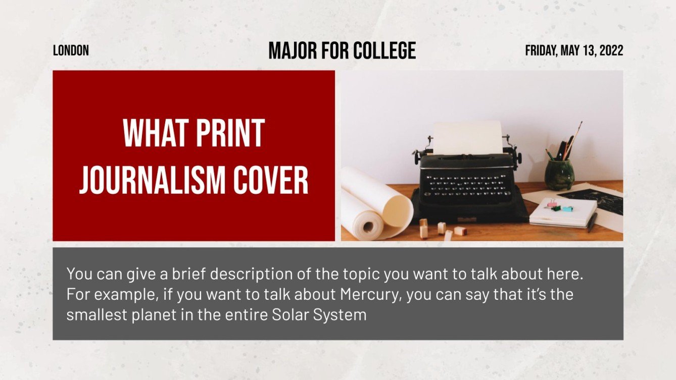 Communications Major: Print Journalism | Google Slides & PPT