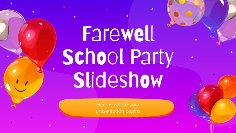 Farewell School Party Slideshow | Google Slides & PowerPoint