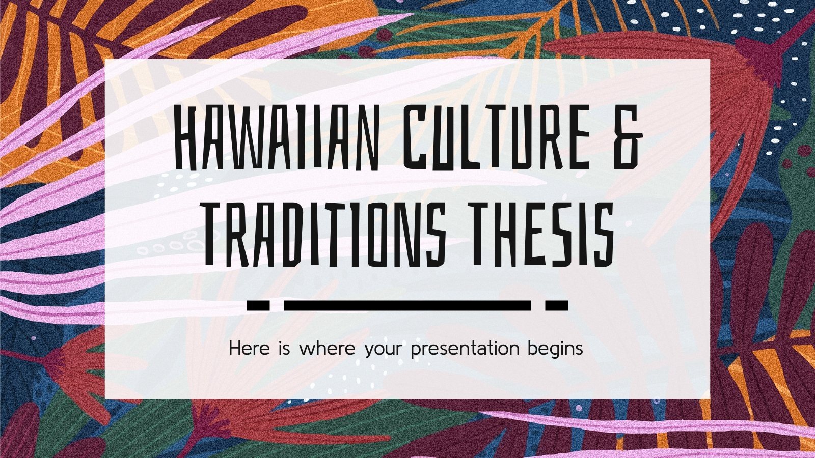 Hawaiian Culture & Traditions Thesis | Google Slides & PPT