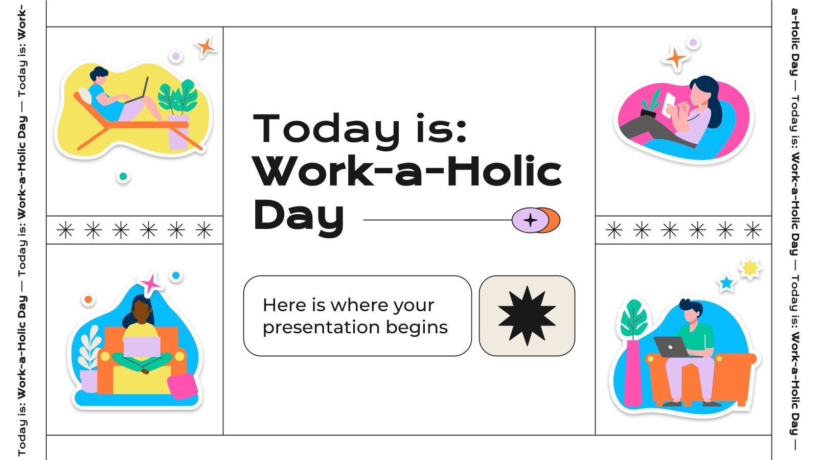 Today is: Work-a-Holic Day | Google Slides & PPT