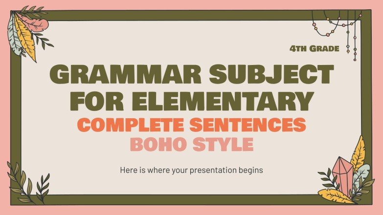 Grammar: Complete Sentences - Boho Style | Google Slides