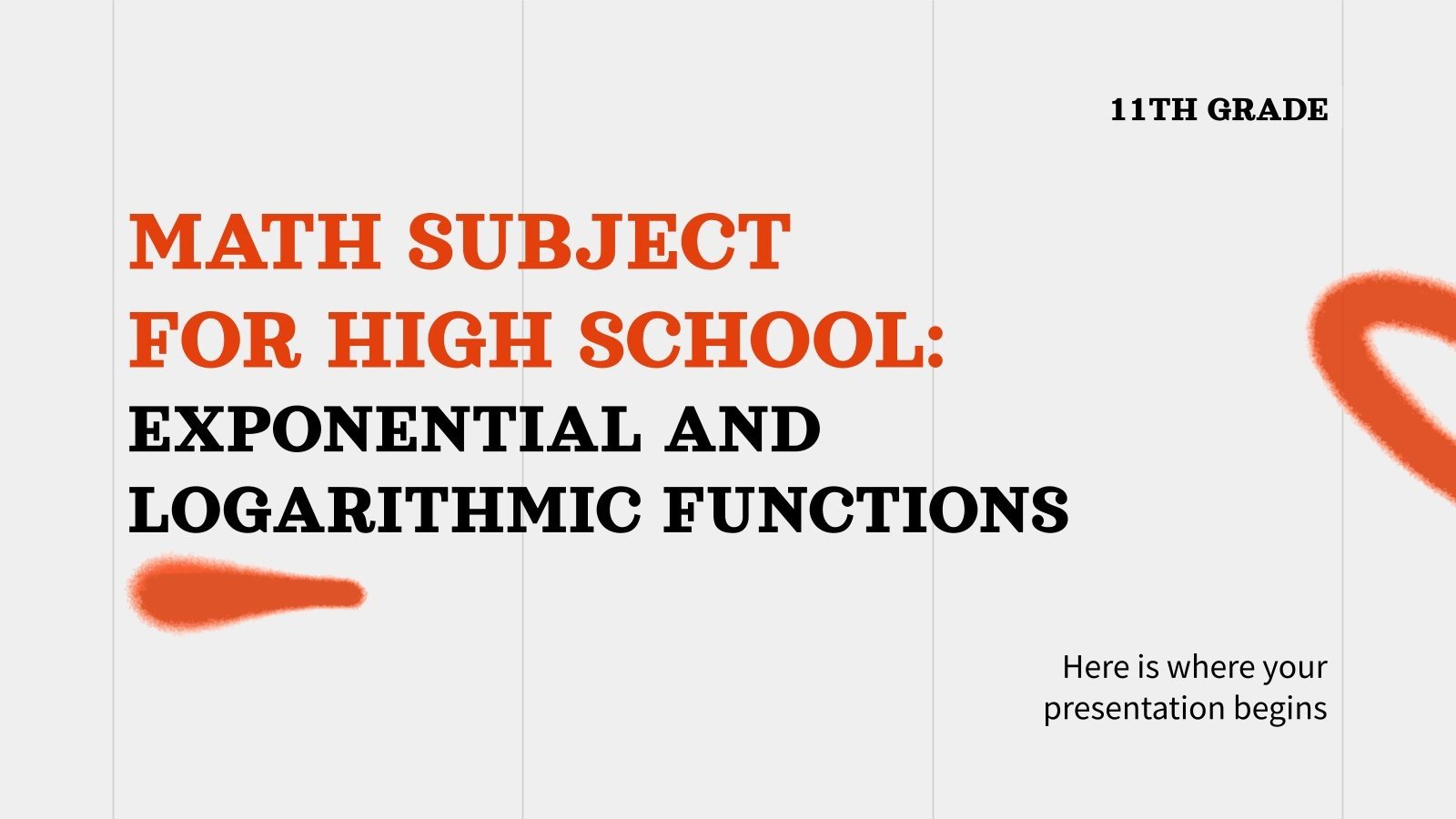 High School - 11th Grade: Exponential and Logarithmic Functions