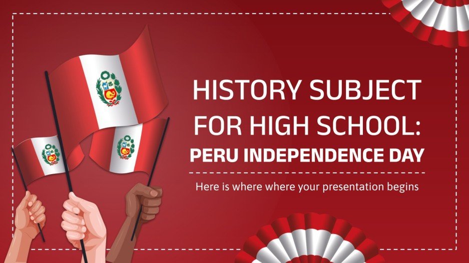 História: Dia da Independência do Peru | Google Slides e PPT