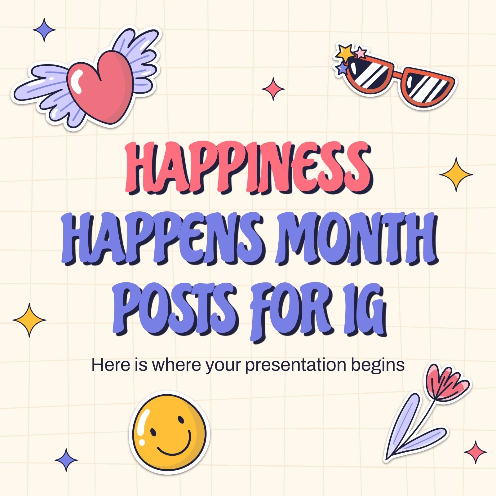 Happiness Happens Month Posts for IG | Google Slides & PPT