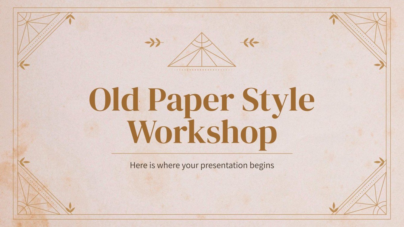 Old Paper Style Workshop | Google Slides & PowerPoint