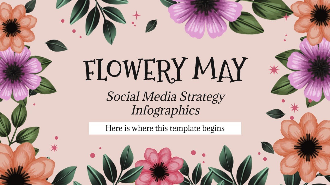 Flowery May Social Media Strategy Infographics | Google Slides