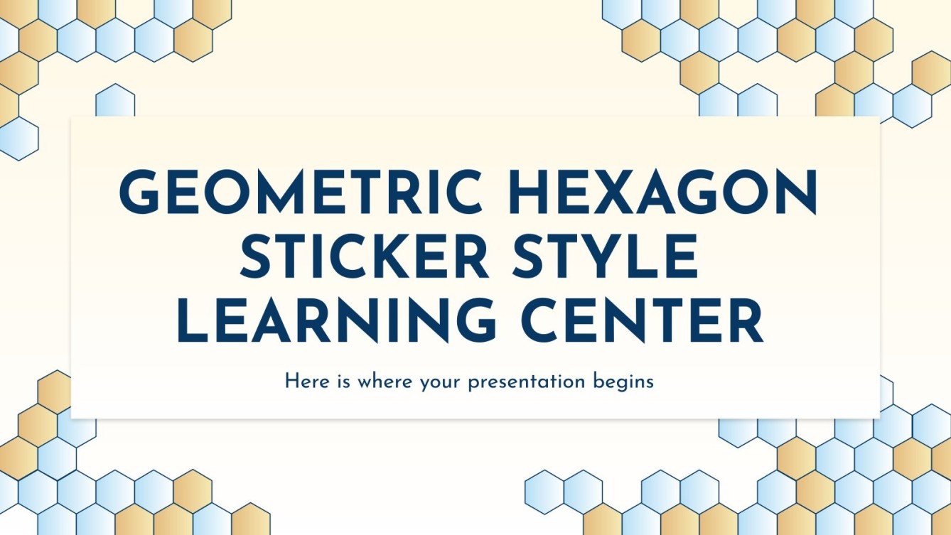 Geometric Hexagon Style Learning Center | Google Slides & PPT