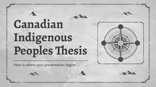 Canadian Indigenous Peoples Thesis | Google Slides & PPT