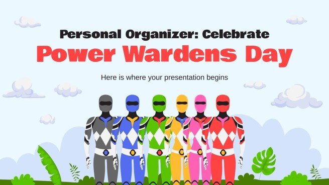 Personal Organizer: Celebrate Power Wardens Day | Google Slides