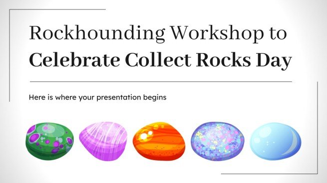 Rockhounding Workshop for Collect Rocks Day | Google Slides