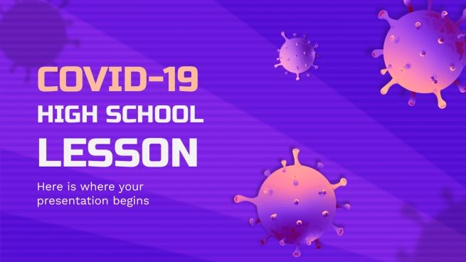 COVID-19 High School Lesson Google Slides & PPT template