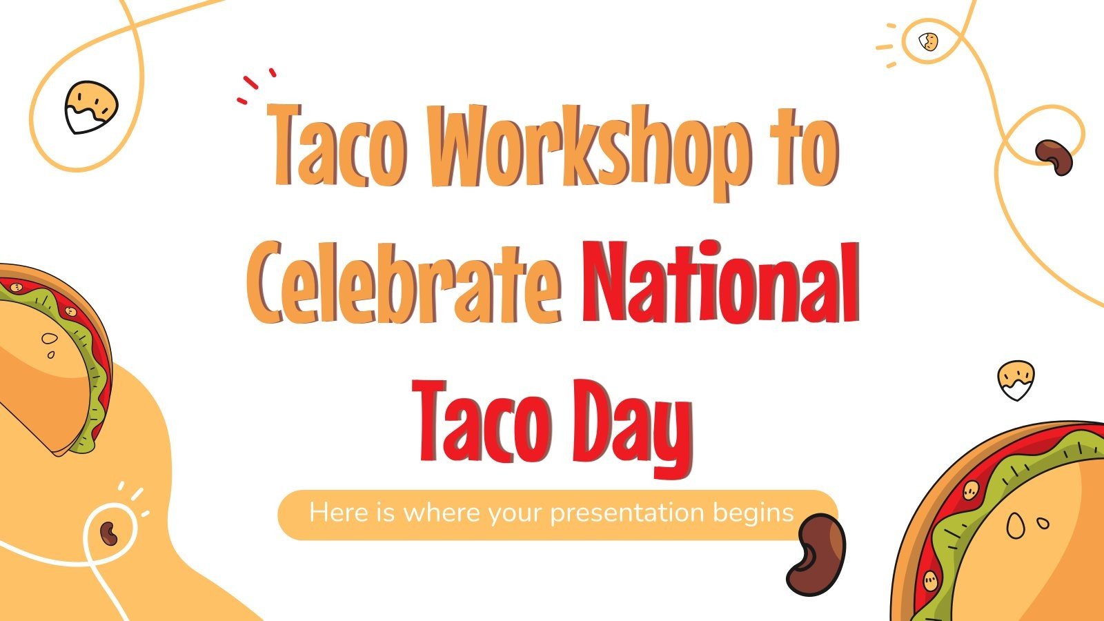 Taco Workshop to Celebrate Taco Day | Google Slides & PPT