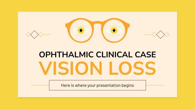 Ophthalmic Clinical Case: Vision Loss | Google Slides & PPT