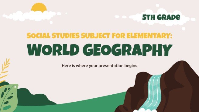 Social Studies Subject for 5th Grade: World Geography