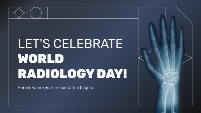 Vamos celebrar o Dia Mundial da Radiologia! | Google Slides