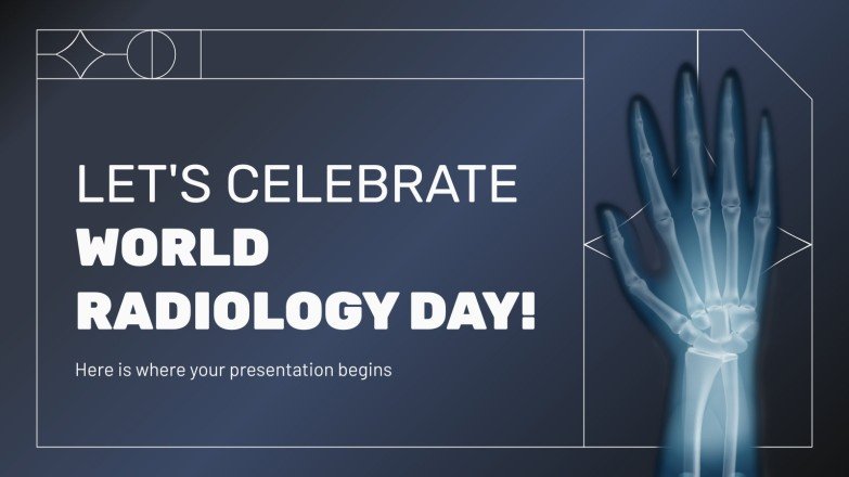 Vamos celebrar o Dia Mundial da Radiologia! | Google Slides