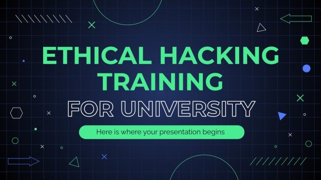 Ethical Hacking Training for University | Google Slides & PPT