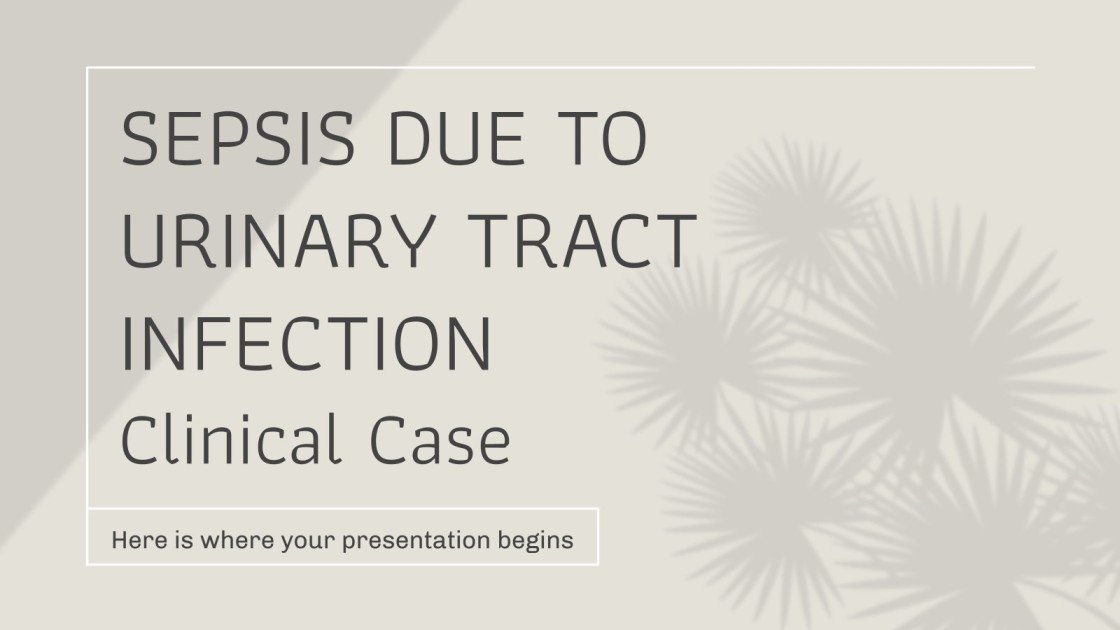 Sepsis Due to Urinary Tract Infection | Google Slides & PPT
