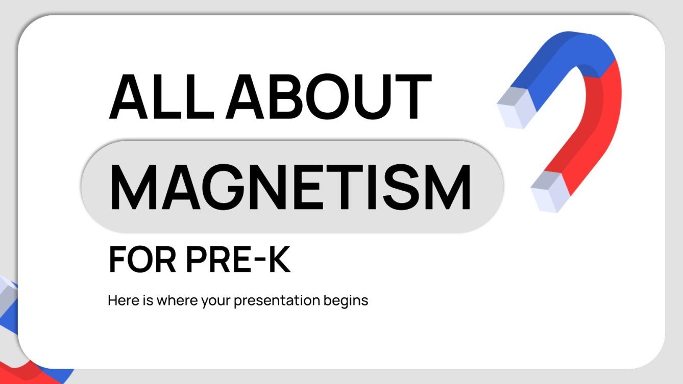 All About Magnetism for Pre-K | Google Slides & PowerPoint
