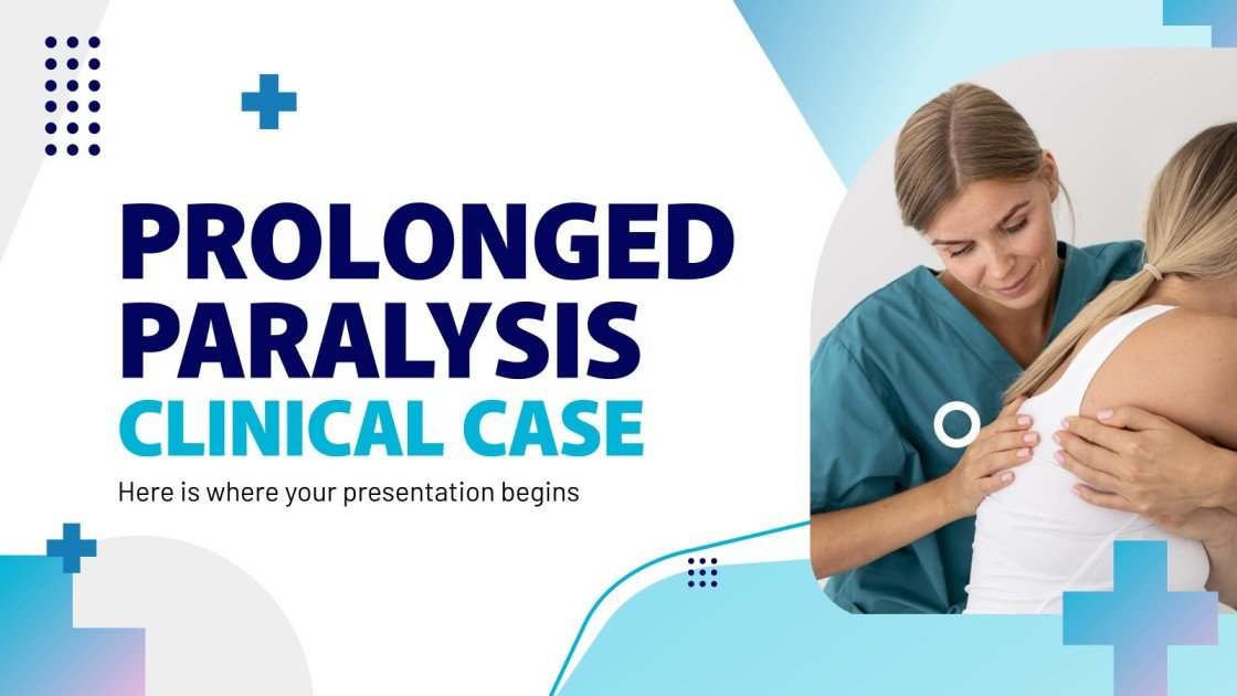 Prolonged Paralysis Clinical Case | Google Slides & PPT