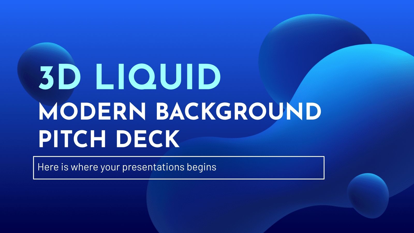 3D Liquid Modern Background Pitch Deck | Google Slides & PPT