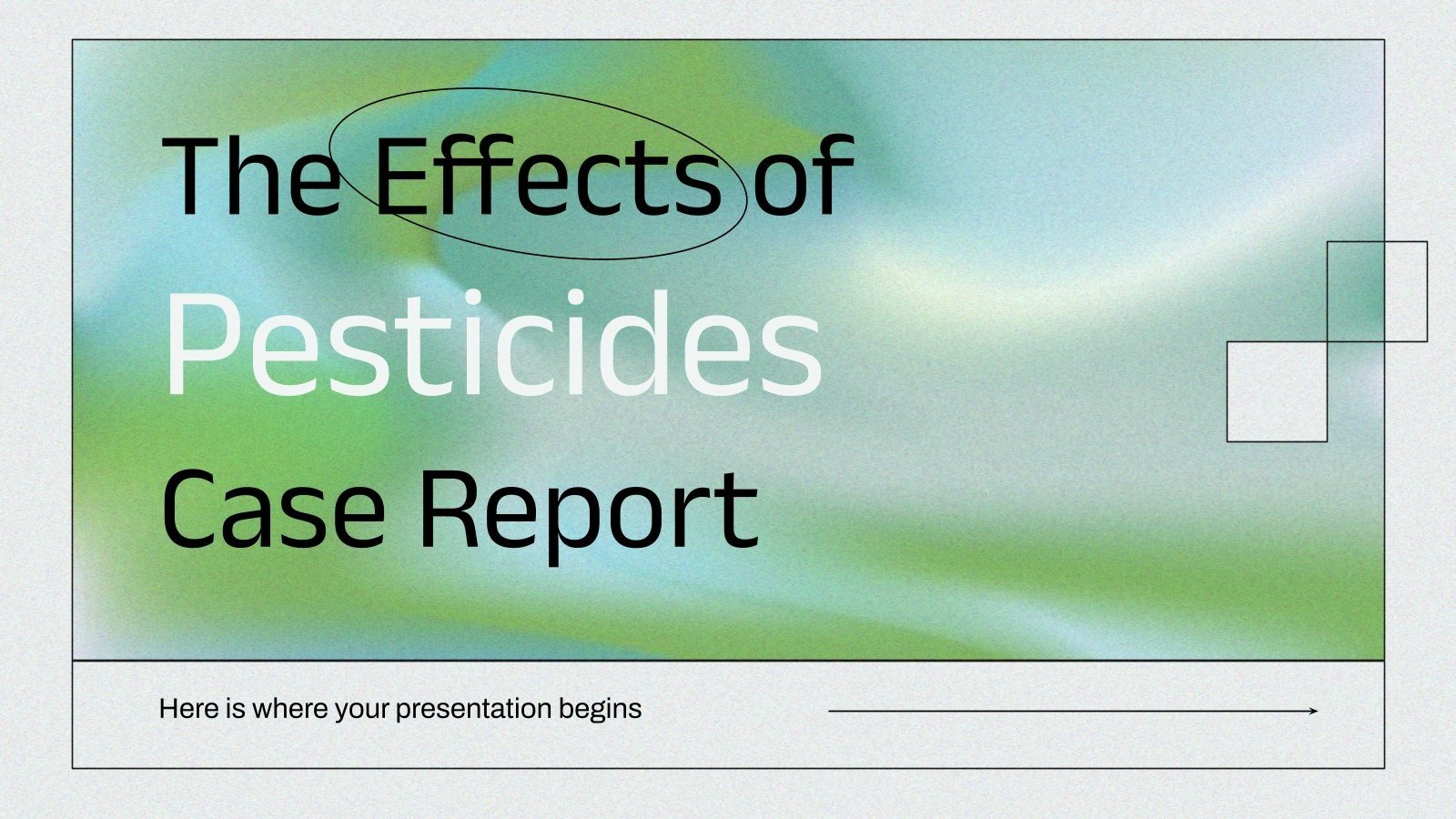 The Effects of Pesticides Case Report | Google Slides & PPT