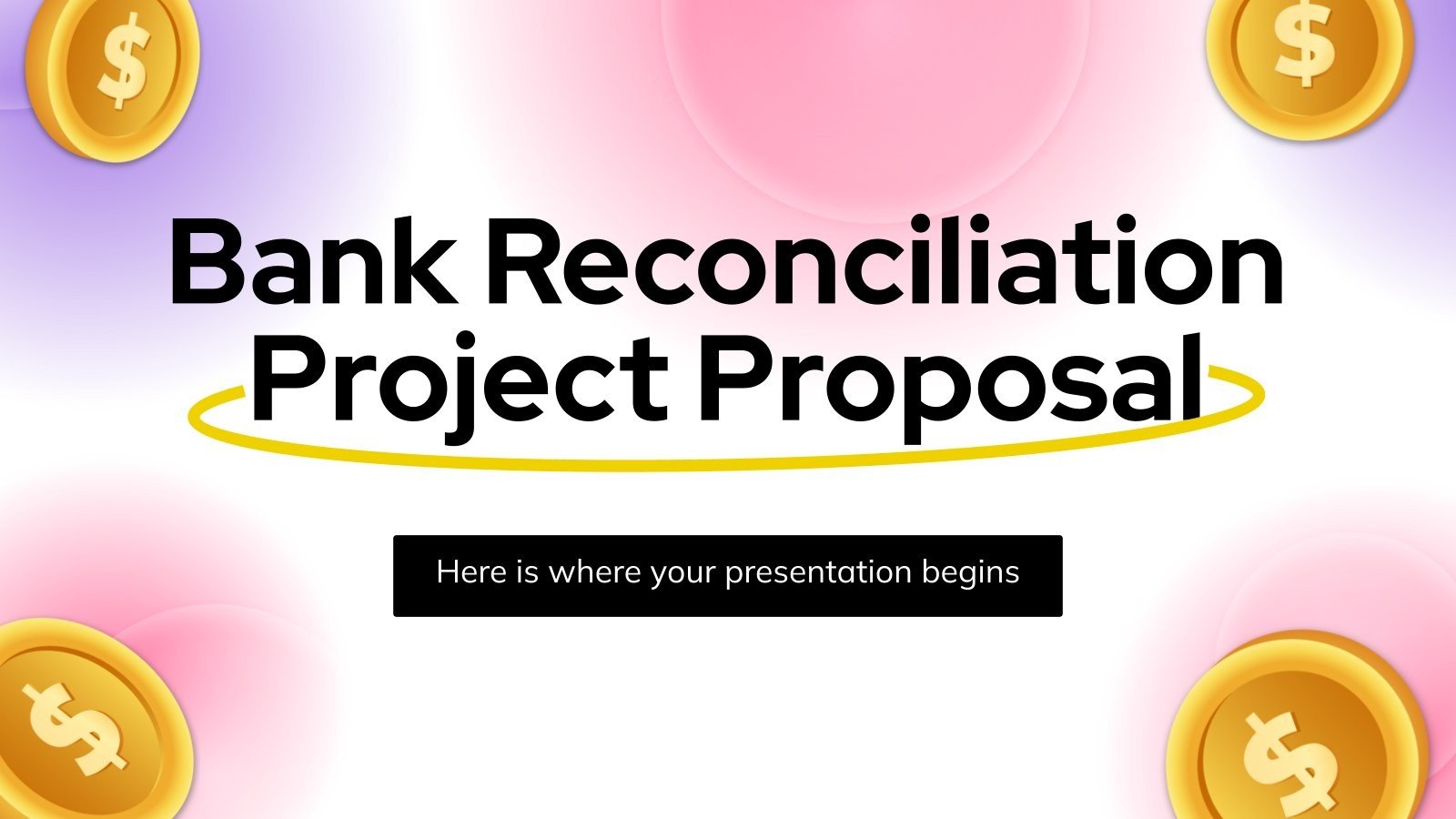 Bank Reconciliation Project Proposal | Google Slides & PPT