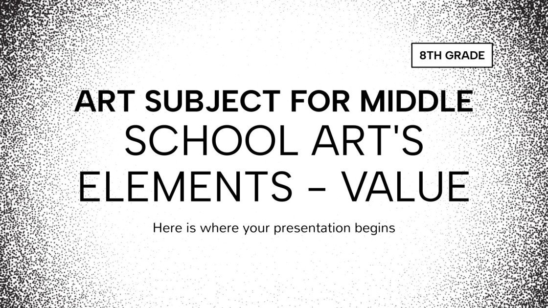 Art Subject for Middle School - 8th Grade: Art's Elements - Value
