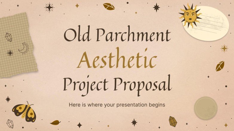 Old Parchment Aesthetic Project Proposal