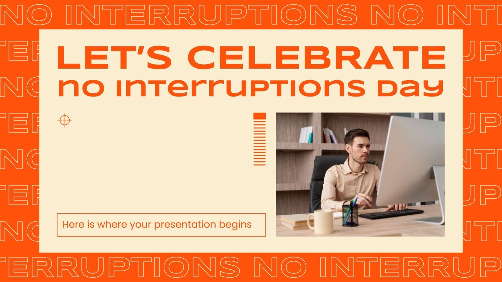 Let's Celebrate No Interruptions Day | Google Slides & PPT